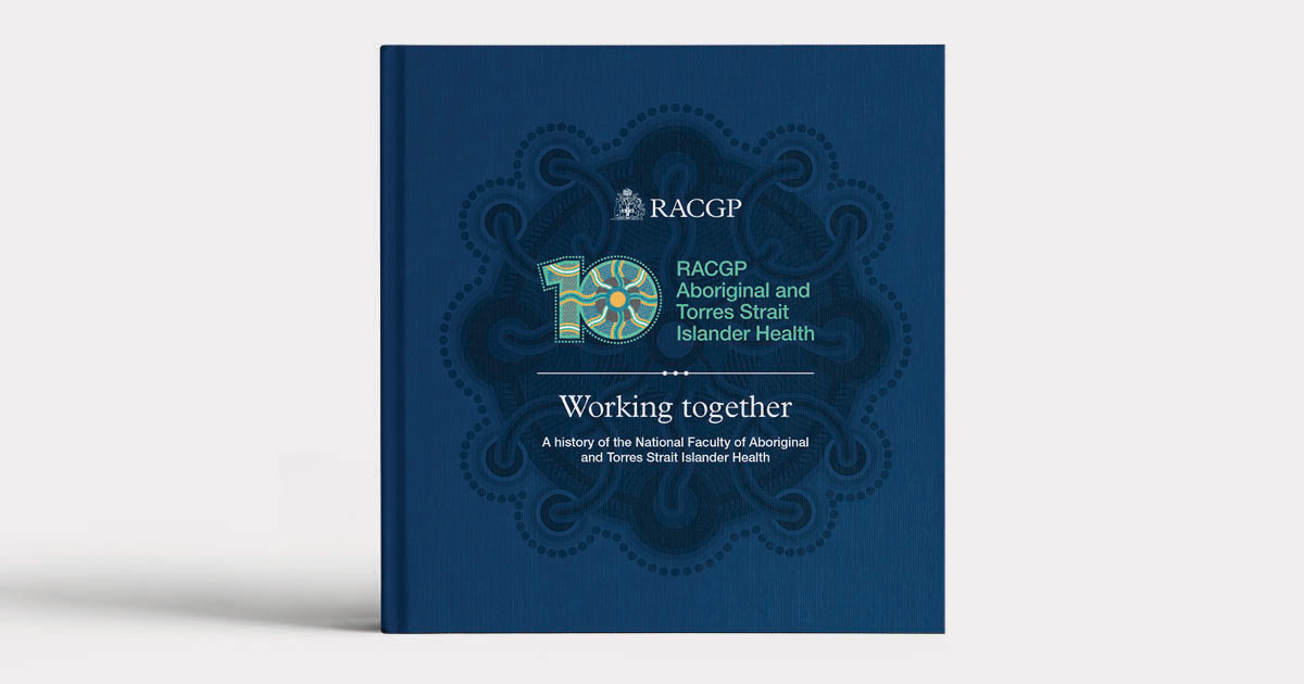 RACGP - A decade of RACGP Aboriginal and Torres Strait Islander Health